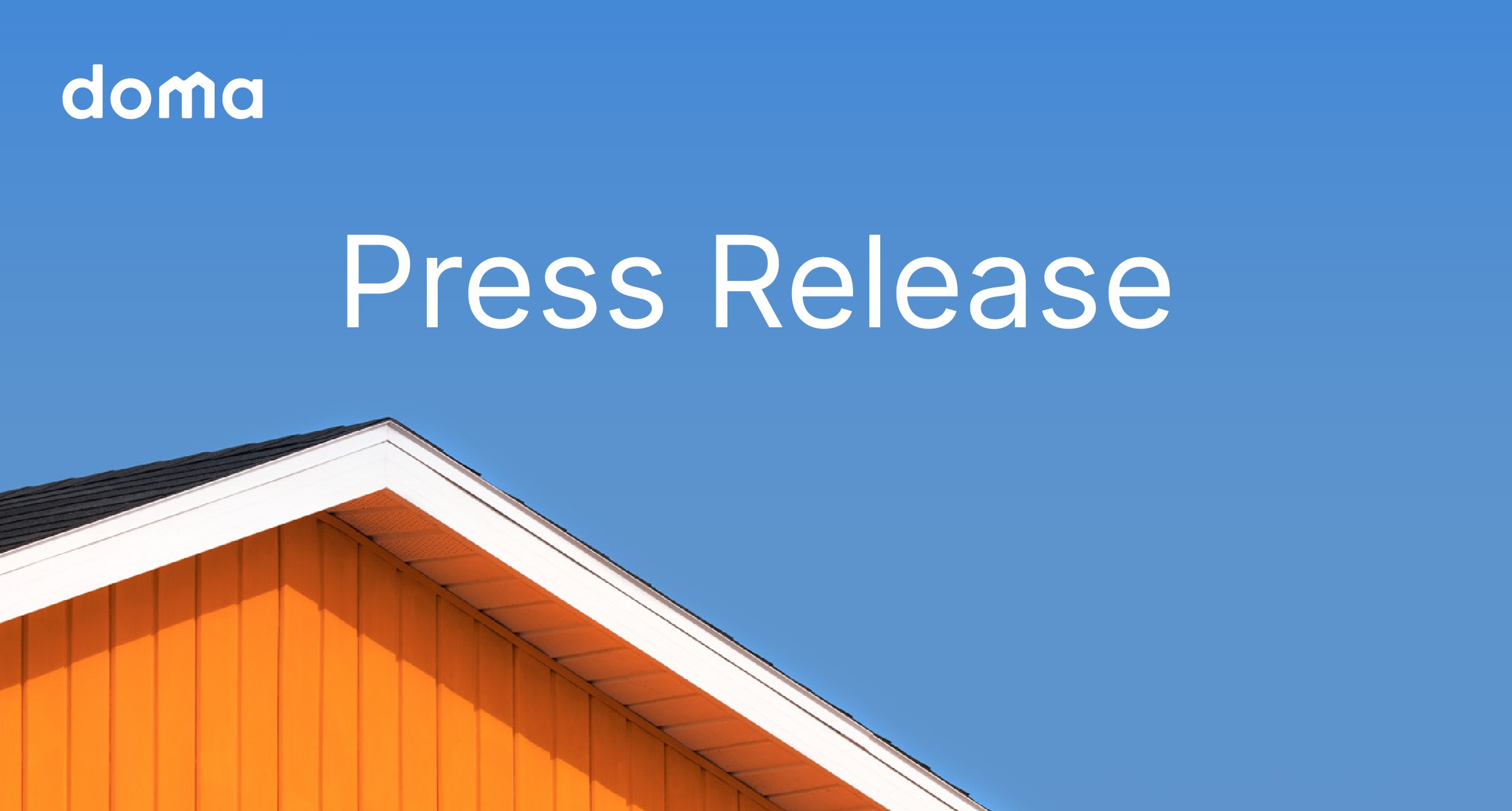 Doma Launches Home Equity Financing Solutions to Support Lenders ...