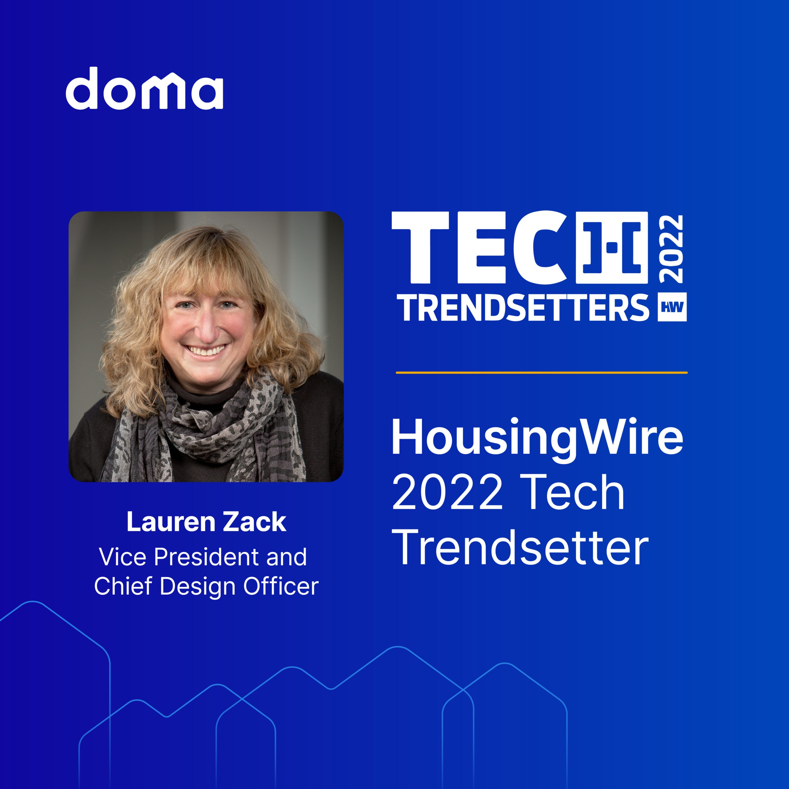 Doma Vice President and Chief Design Officer Lauren Zack Named ... Doma Vice President and Chief Design Officer Lauren Zack Named ...